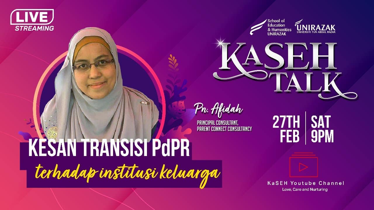 Episode 1 - KaSeh Talk: Kesan transisi PdPR terhadap institusi keluarga ...